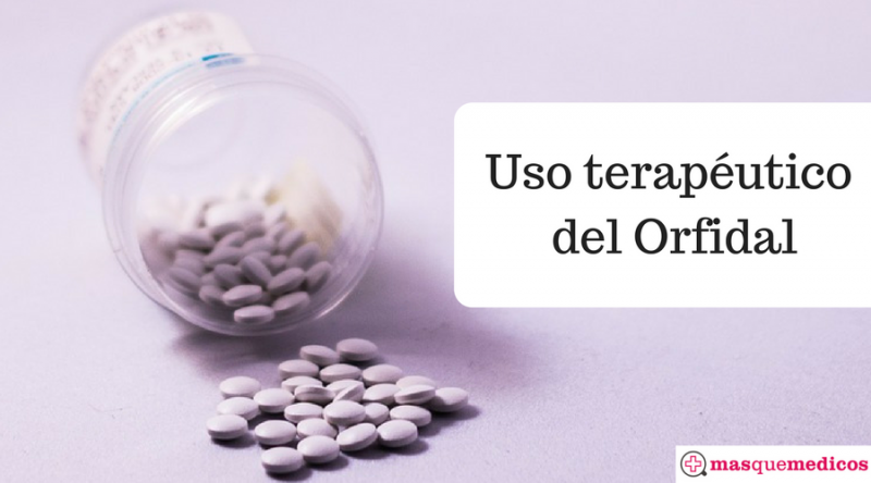 Orfidal y su uso terapéutico - Blog de Masquemedicos