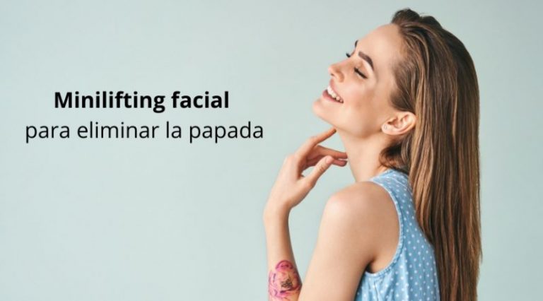 Minilifting facial para eliminar la papada - Blog de Masquemedicos